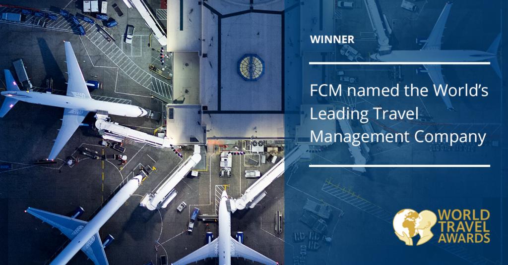 Ten Years at the Top - FCM wins World’s Leading Travel Management ...