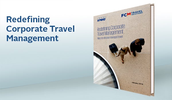 FCM Travel Solutions and KPMG release their insights on ‘Redefining ...