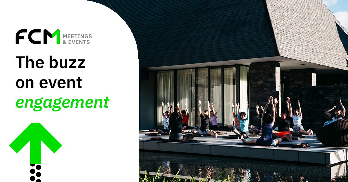 Planning an event? Here are our top 3 tips on engagement | FCM Travel